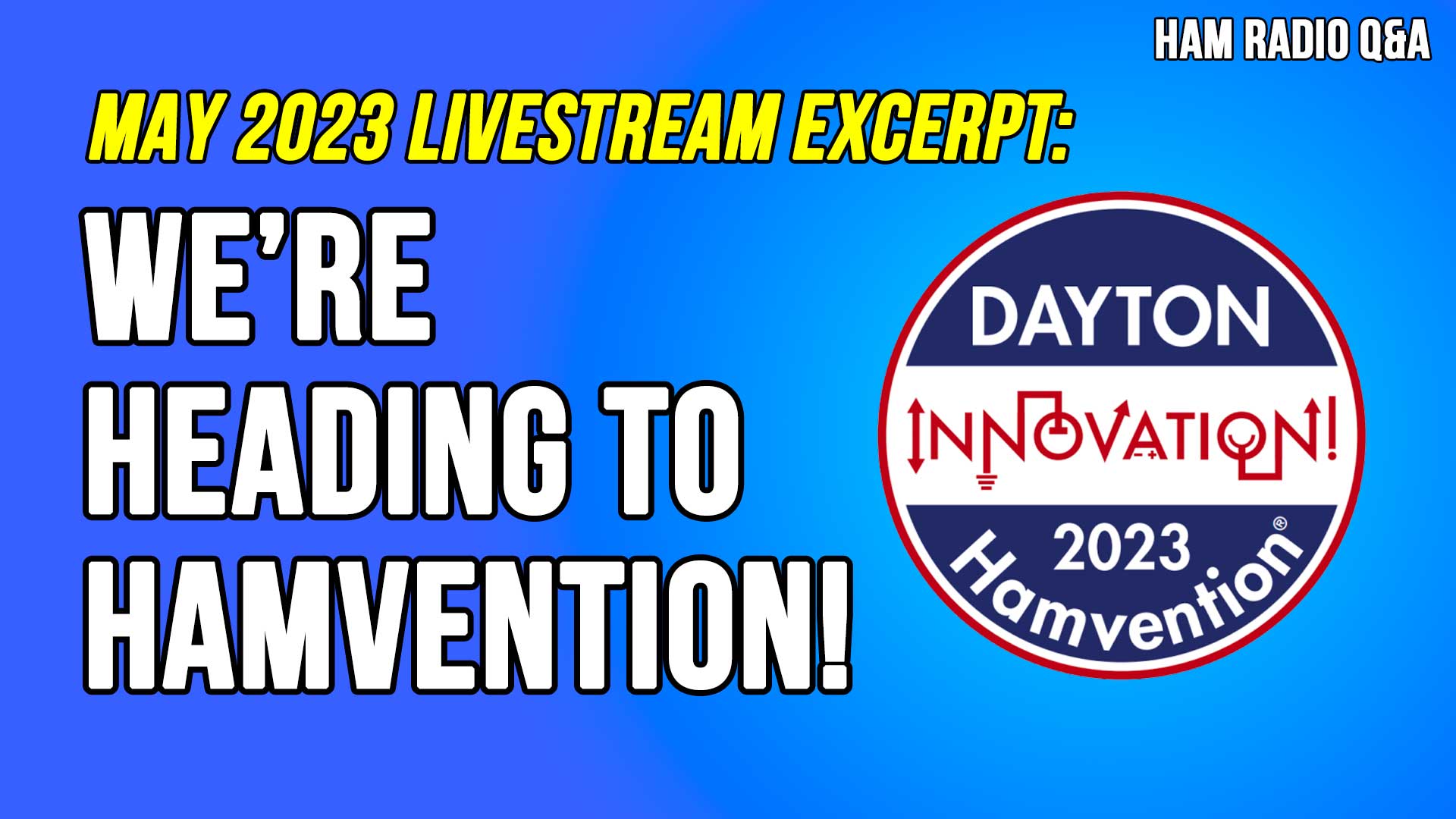 We're Heading to Hamvention! - KB9VBR Antennas